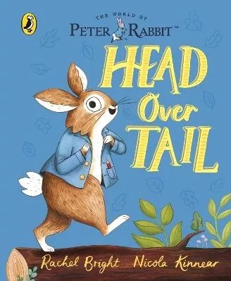 Peter Rabbit: Head Over Tail: inspired by Beatrix Potter's iconic ...