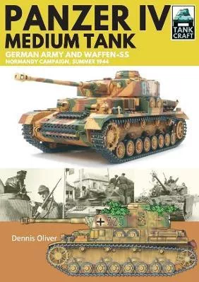 Panzer Iv Medium Tank: German Army And Waffen-Ss Normandy Campaign ...