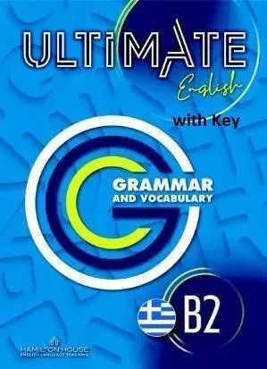 Ultimate English B2, Grammar And Vocabulary Greek With Key | SHOPFLIX.gr