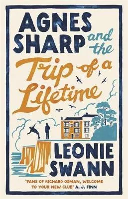 Agnes Sharp and the Trip of a Lifetime: The bestselling cosy crime ...