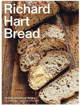 Richard Hart Bread: Intuitive Sourdough Baking Hardie Grant Books ...
